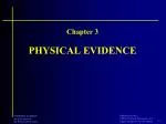 PPT - Chapter 3: Physical Evidence PowerPoint Presentation, free download - ID:6899108