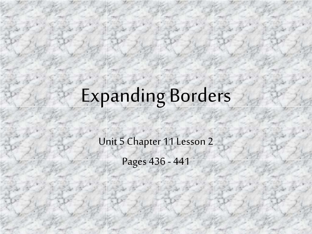 PPT - Expanding Borders PowerPoint Presentation, free download - ID:1756297
