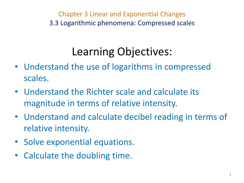 PPT - Chapter 3 Linear and Exponential Changes 3.3 Logarithmic ...