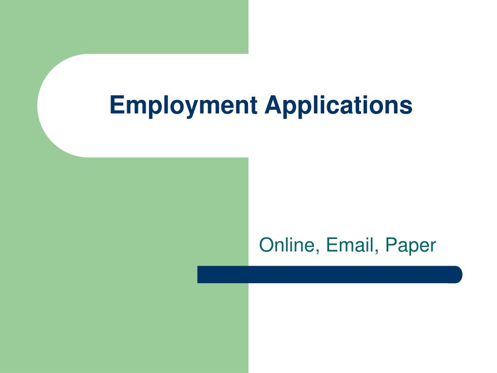 PPT - Employment Applications PowerPoint Presentation, free download ...