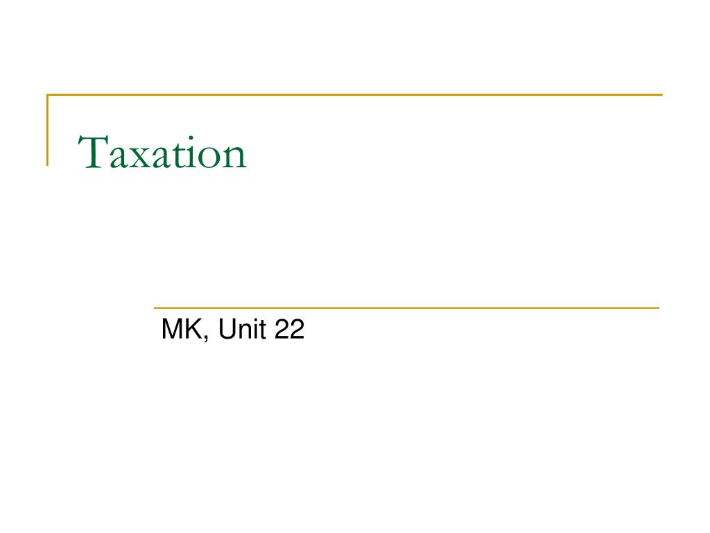 PPT - Taxation PowerPoint Presentation, free download - ID:1757974