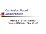 PPT - Curriculum Based Measurement Writing Progress Monitoring ...