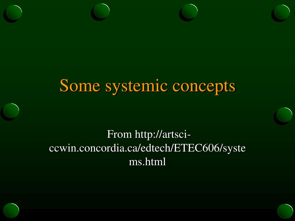 PPT - Some systemic concepts PowerPoint Presentation, free download ...