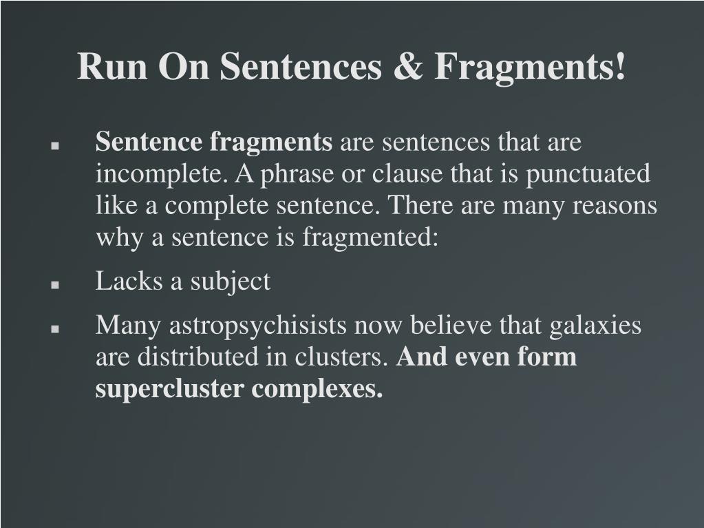 PPT - Run On Sentences & Fragments! PowerPoint Presentation, free ...