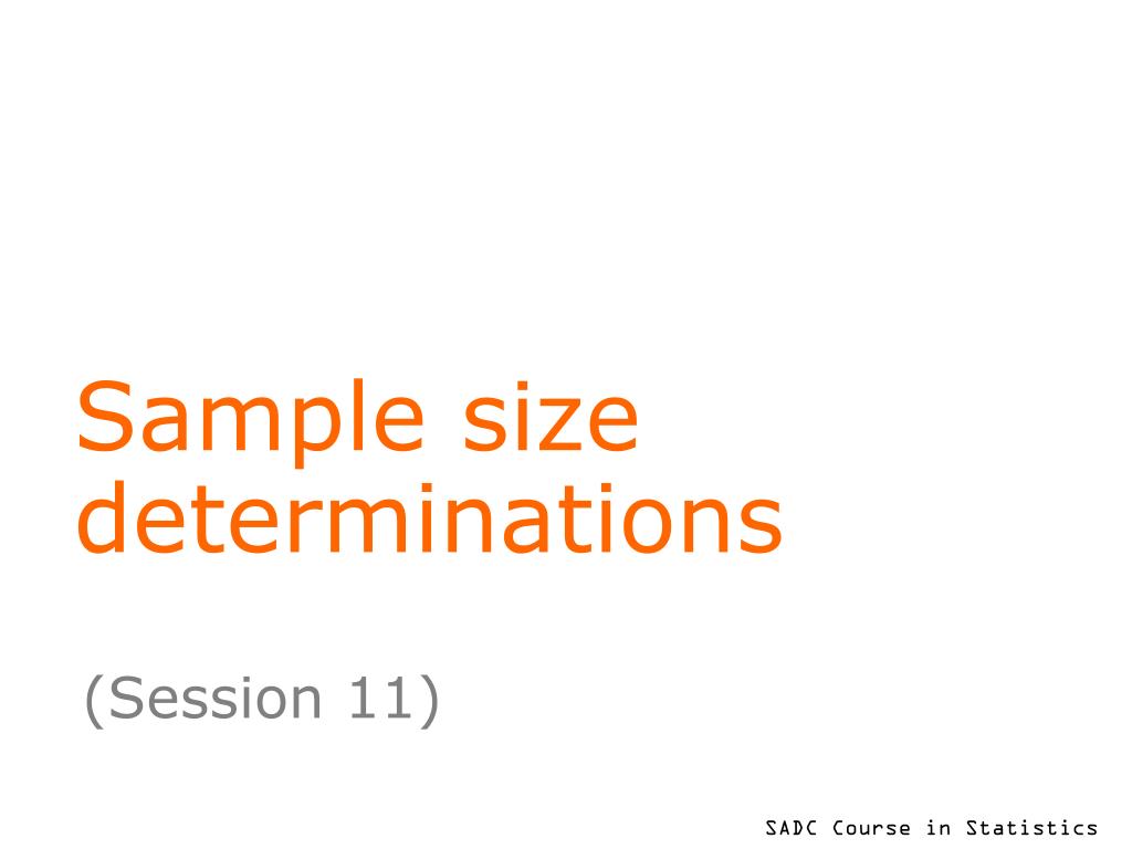 PPT - Sample size determinations PowerPoint Presentation, free download ...