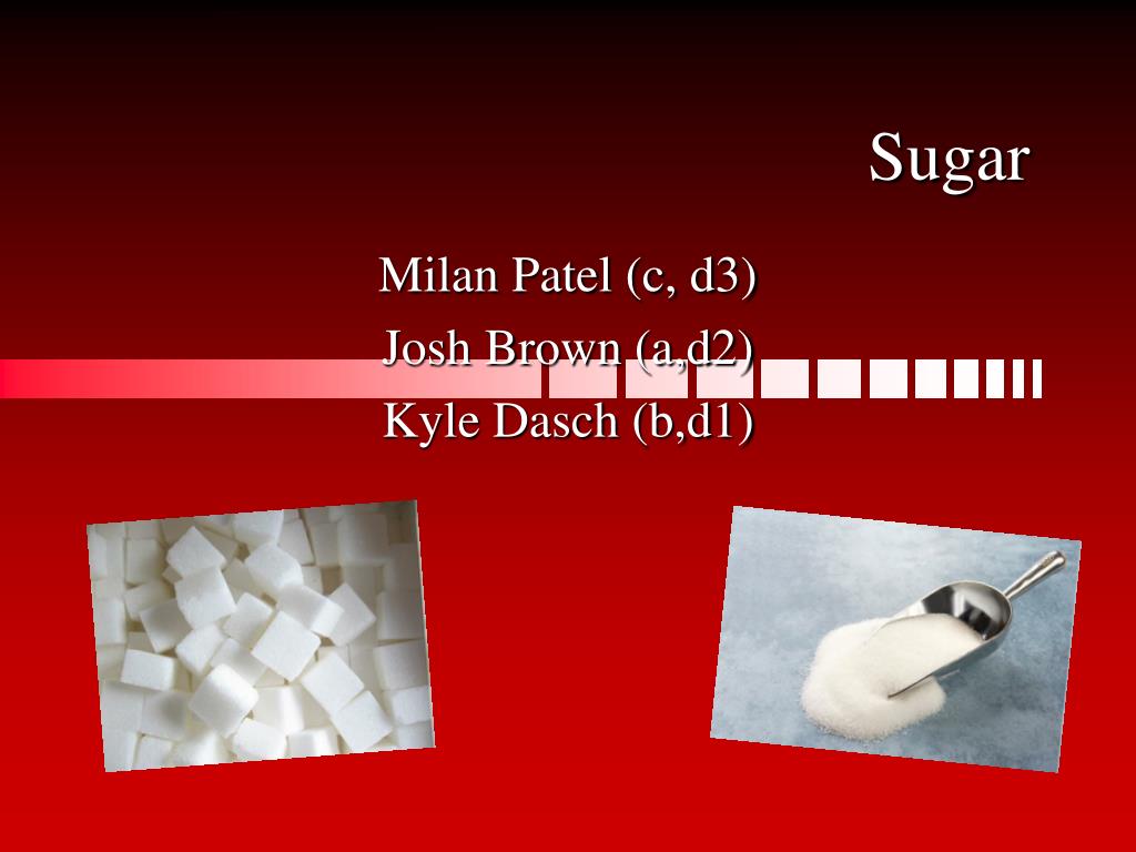 PPT - Sugar PowerPoint Presentation, free download - ID:1759505