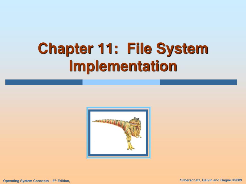 PPT - Chapter 11: File System Implementation PowerPoint Presentation, free download - ID:1760317
