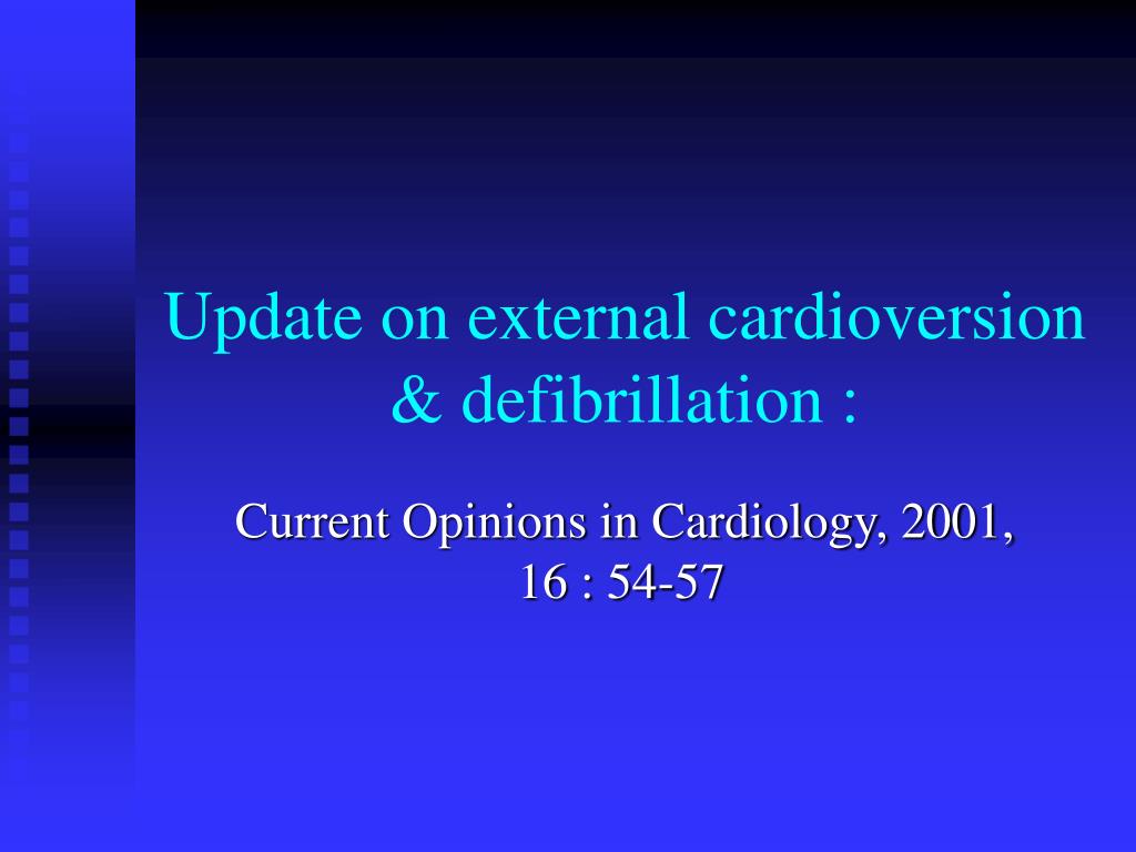 PPT - Update on external cardioversion & defibrillation : PowerPoint ...
