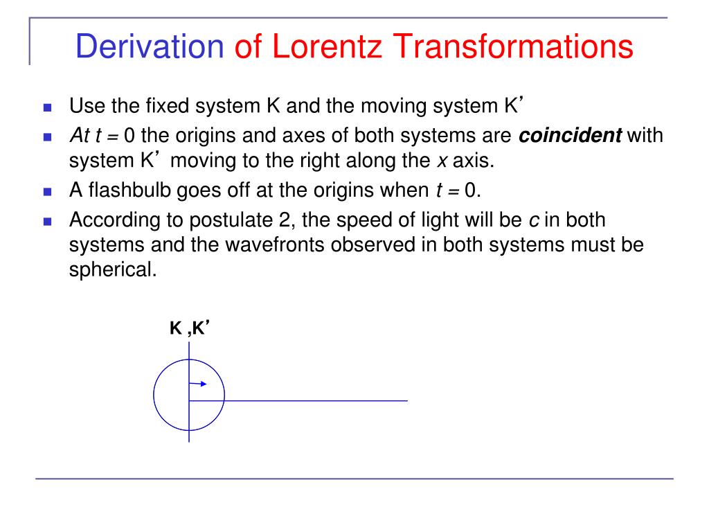 PPT - Derivation of Lorentz Transformations PowerPoint Presentation ...