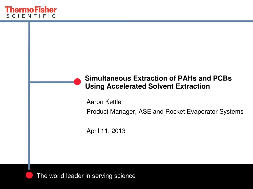 PPT - Simultaneous Extraction of PAHs and PCBs Using Accelerated ...