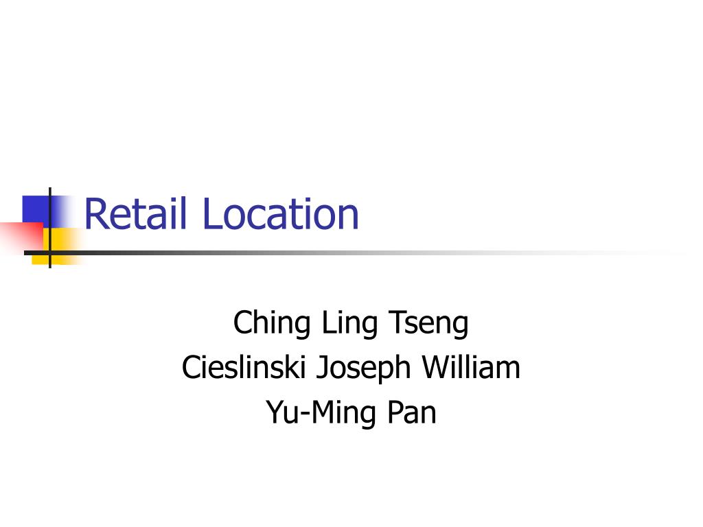 PPT - Retail Location PowerPoint Presentation, free download - ID:1761359