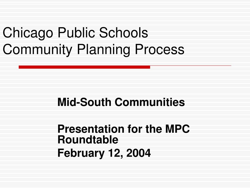 PPT - Chicago Public Schools Community Planning Process PowerPoint ...