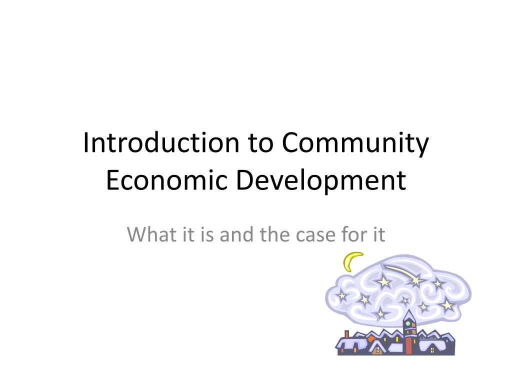 PPT - Introduction to Community Economic Development PowerPoint ...
