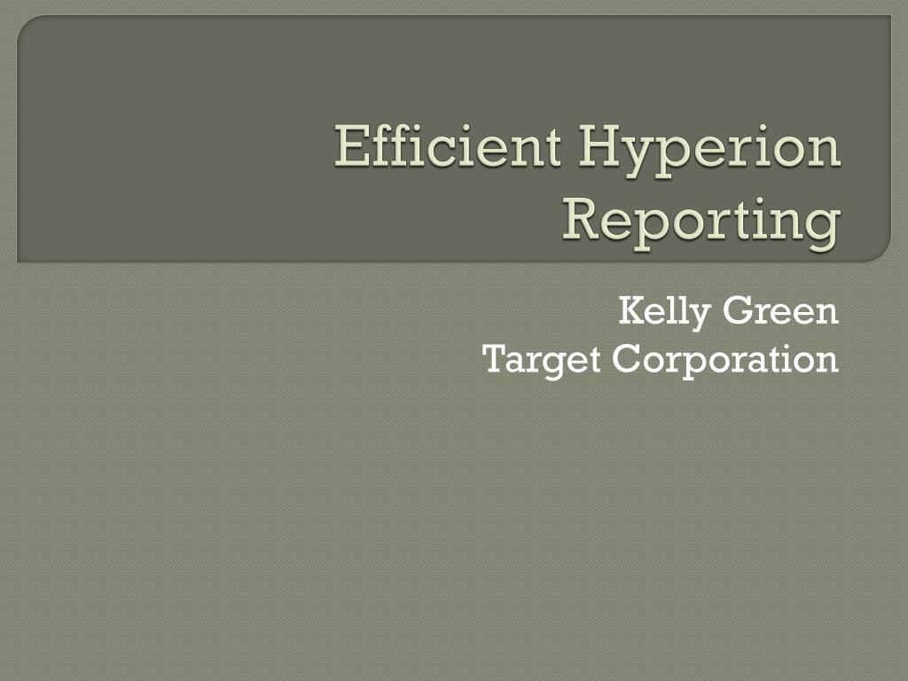 PPT - Efficient Hyperion Reporting PowerPoint Presentation, free ...