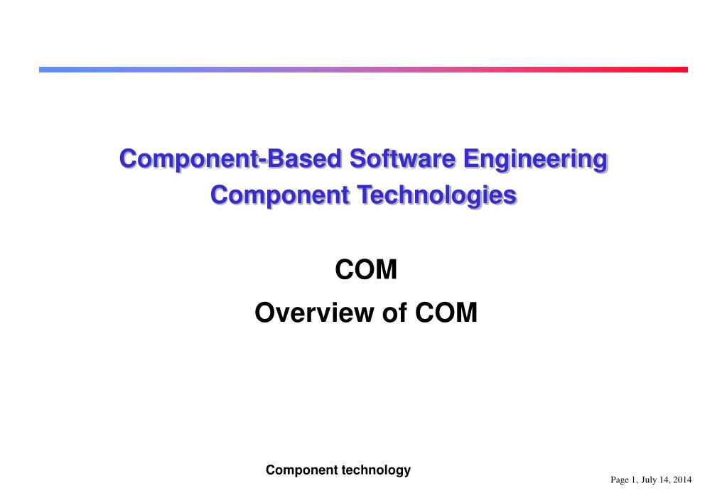 PPT - Component-Based Software Engineering Component Technologies PowerPoint Presentation - ID ...
