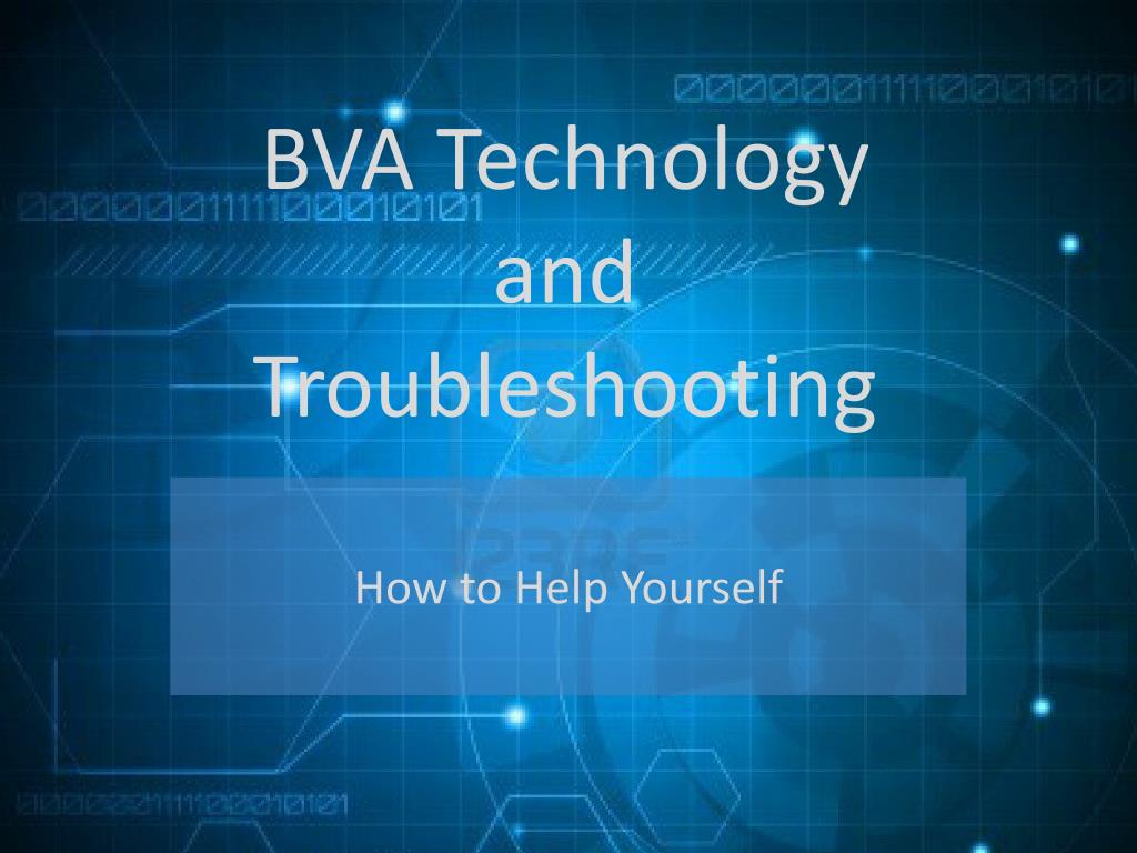 PPT - BVA Technology and Troubleshooting PowerPoint Presentation, free ...