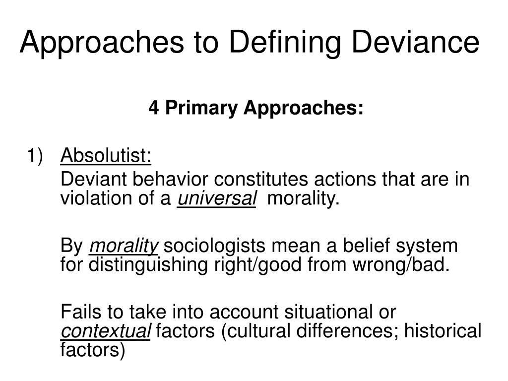 PPT - Approaches to Defining Deviance PowerPoint Presentation, free ...