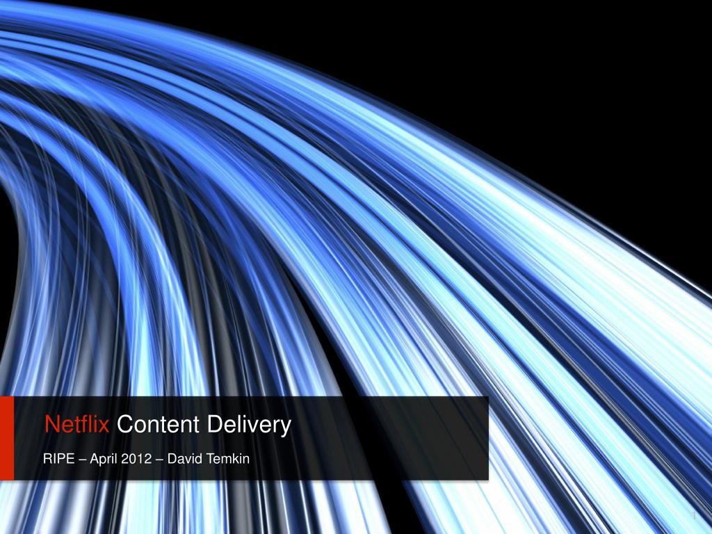 PPT - Netflix Content Delivery PowerPoint Presentation, free download ...