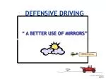 PPT - Defensive Driving is Safety Driving PowerPoint Presentation, free ...