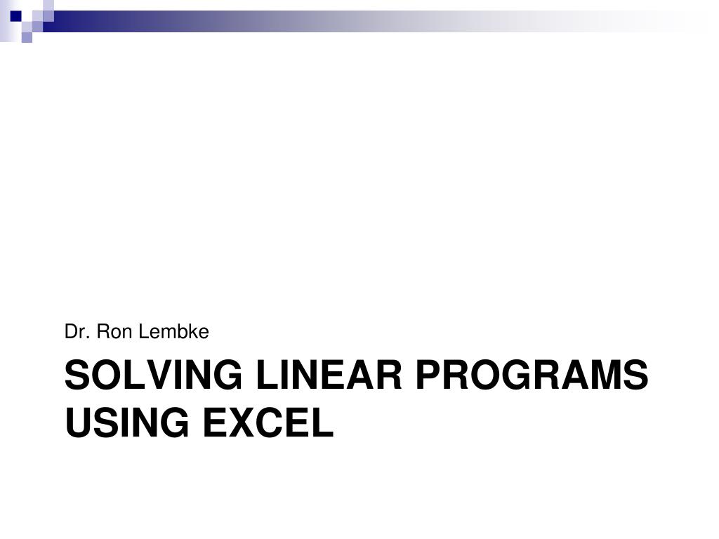 PPT - Solving Linear programs using excel PowerPoint Presentation, free download - ID:1768970