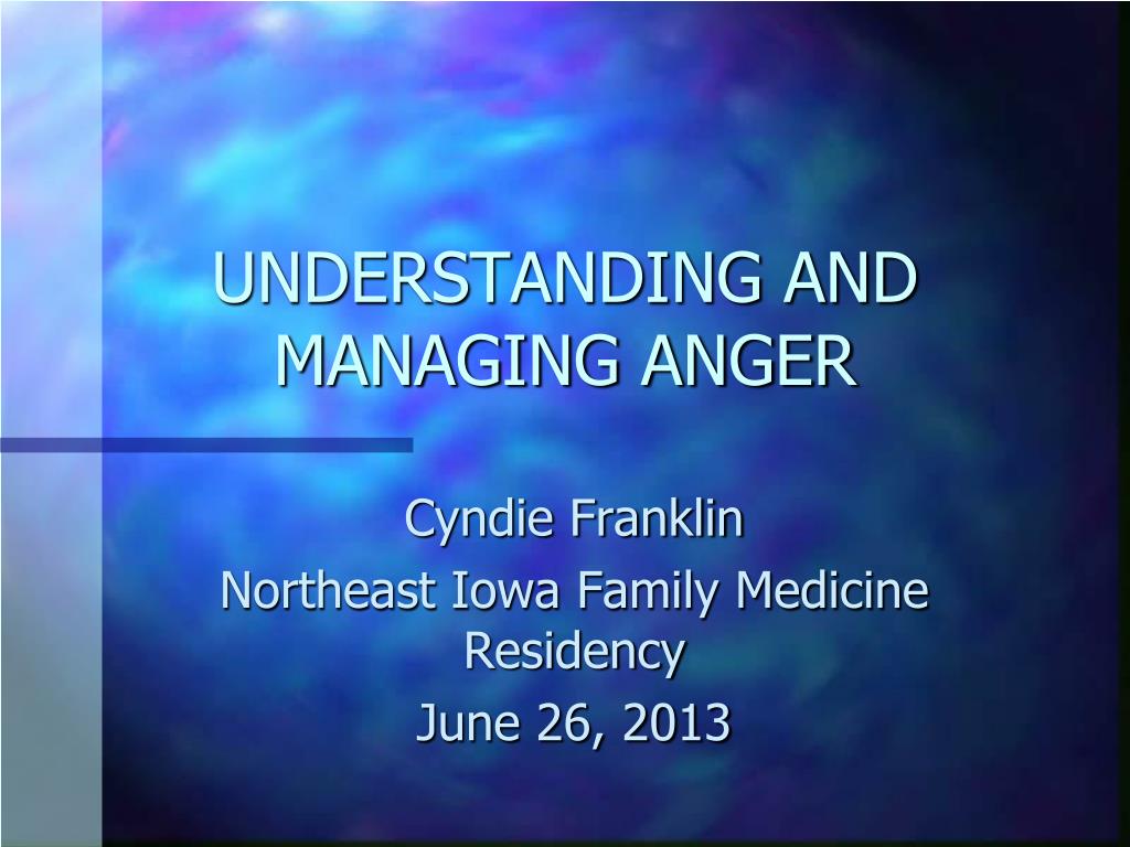 PPT - UNDERSTANDING AND MANAGING ANGER PowerPoint Presentation, free ...