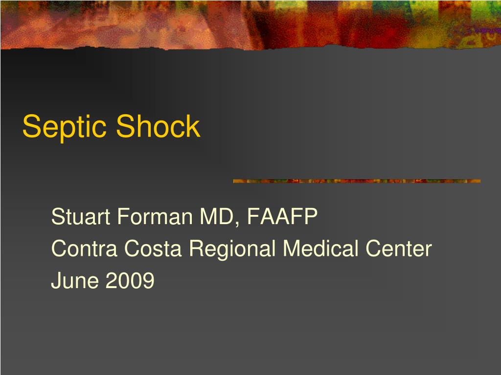 PPT - Septic Shock PowerPoint Presentation, free download - ID:1769466