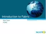 PPT - Fiber to fabric PowerPoint Presentation, free download - ID:1841941