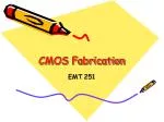 PPT - CMOS Fabrication PowerPoint Presentation, free download - ID:946155