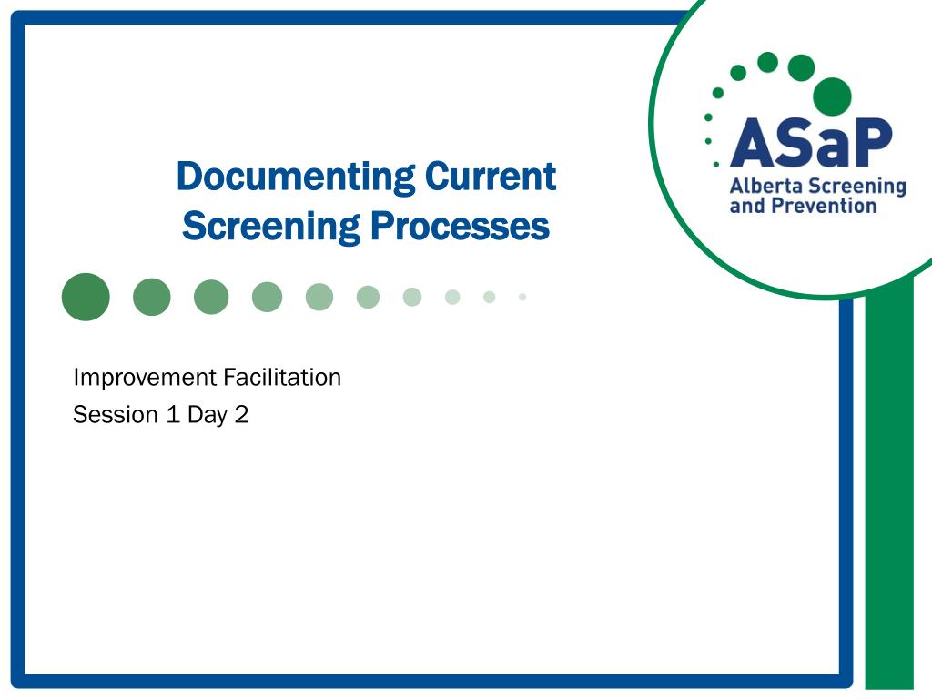 PPT - Documenting Current Screening Processes PowerPoint Presentation ...