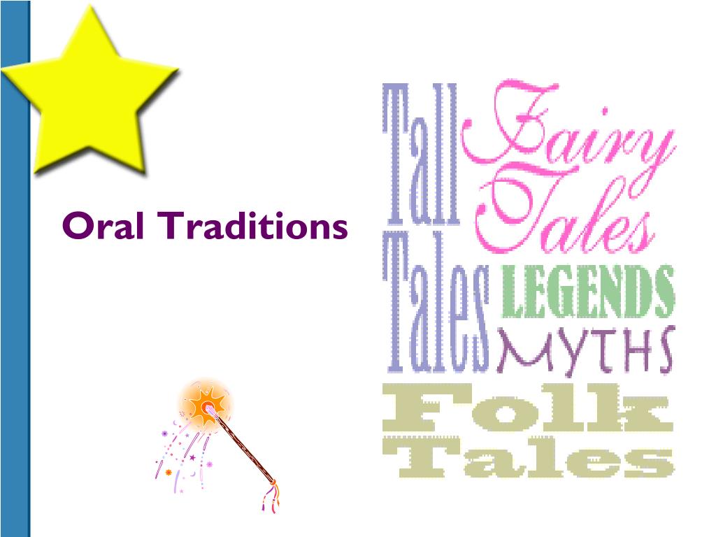 PPT - Oral Traditions PowerPoint Presentation, free download - ID:1770273
