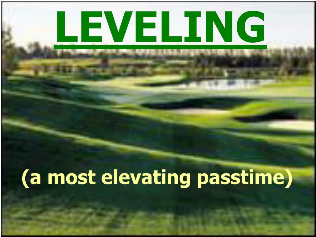PPT - LEVELING PowerPoint Presentation, free download - ID:1770336