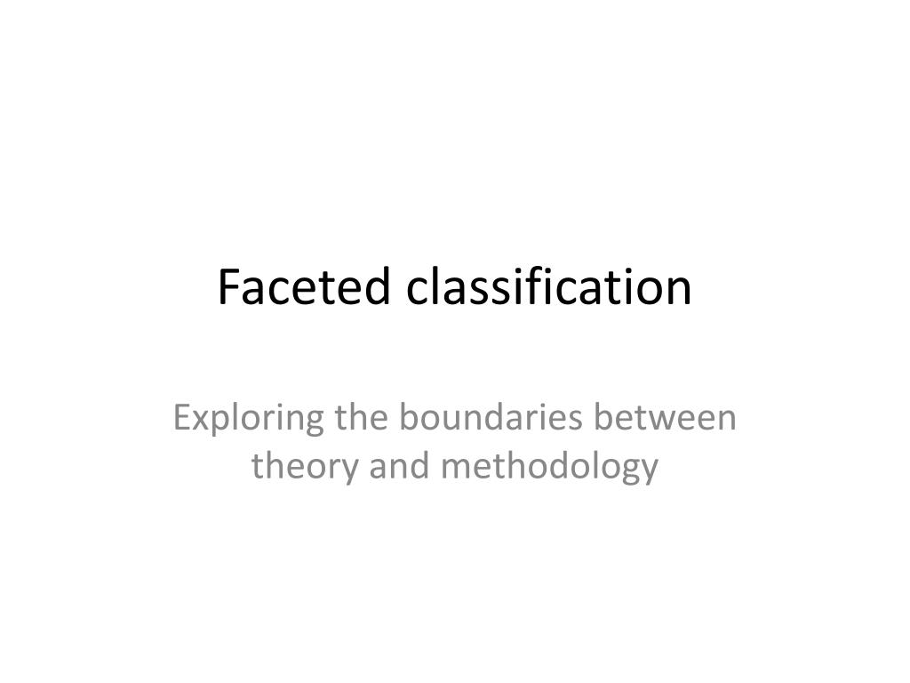 PPT - Faceted classification PowerPoint Presentation, free download ...
