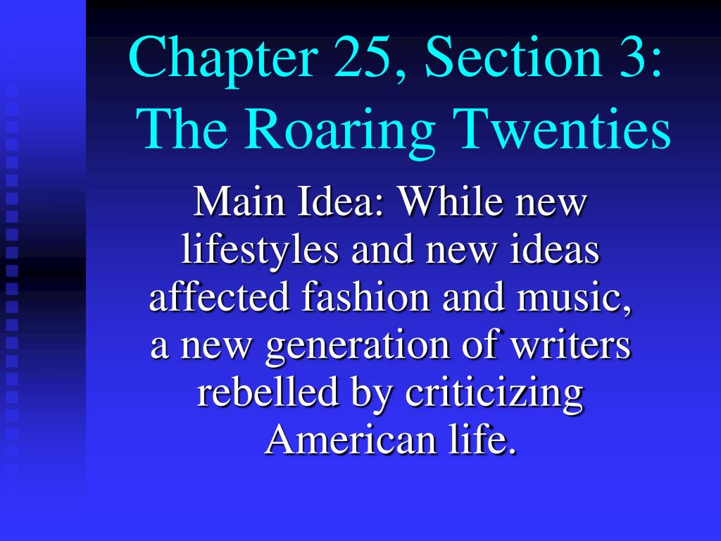 PPT - Chapter 25, Section 3: The Roaring Twenties PowerPoint Presentation - ID:1770733