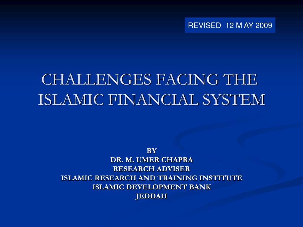 PPT - CHALLENGES FACING THE ISLAMIC FINANCIAL SYSTEM PowerPoint ...