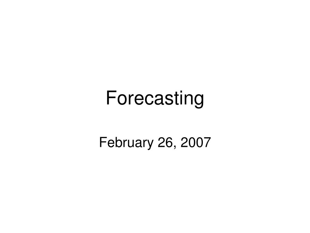 PPT - Forecasting PowerPoint Presentation, free download - ID:1771085