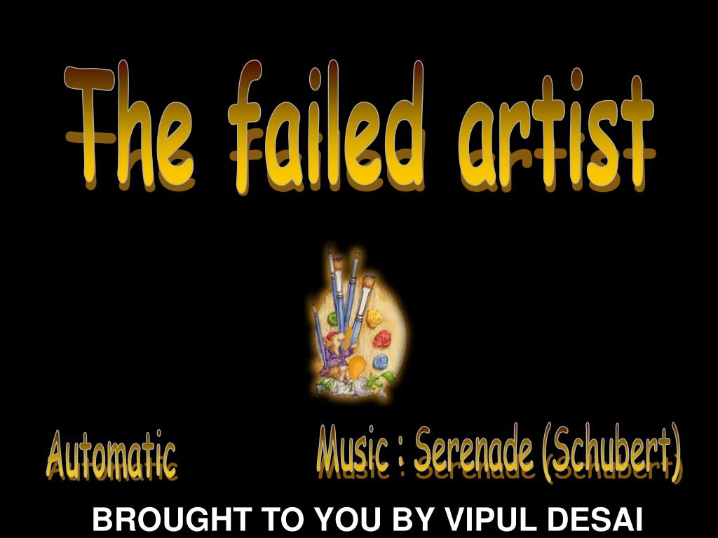 PPT - The Failed Artist: Schubert's Serenade and the Untold Story of ...
