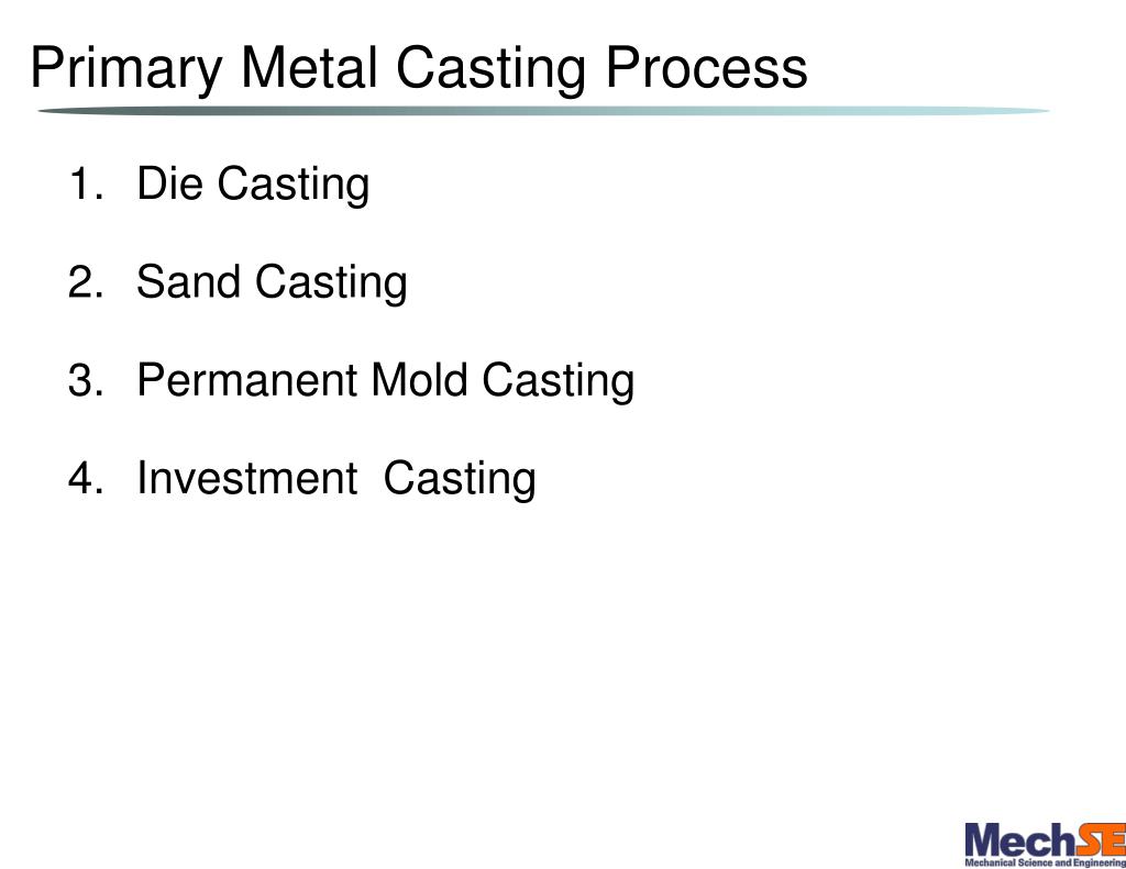 PPT - Primary Metal Casting Process PowerPoint Presentation, free ...