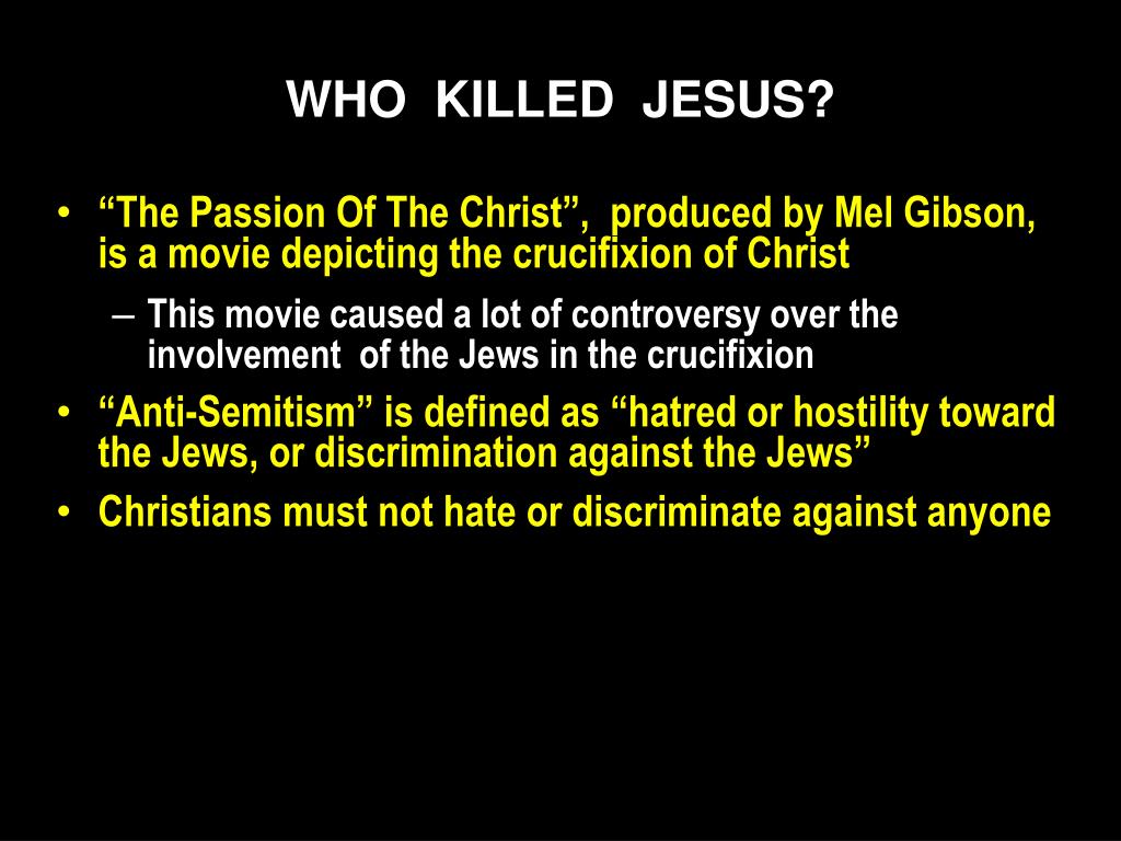 PPT - WHO KILLED JESUS? PowerPoint Presentation, free download - ID:1772900