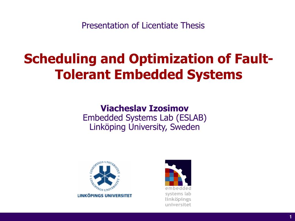 PPT - Scheduling and Optimization of Fault-Tolerant Embedded Systems PowerPoint Presentation ...
