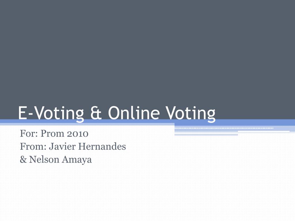 PPT - E- Voting & Online Voting PowerPoint Presentation, free download ...