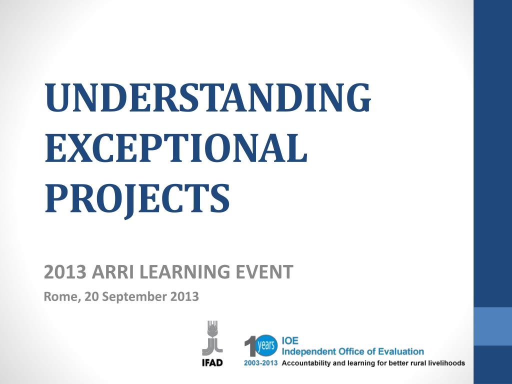 PPT - UNDERSTANDING EXCEPTIONAL PROJECTS PowerPoint Presentation, free ...