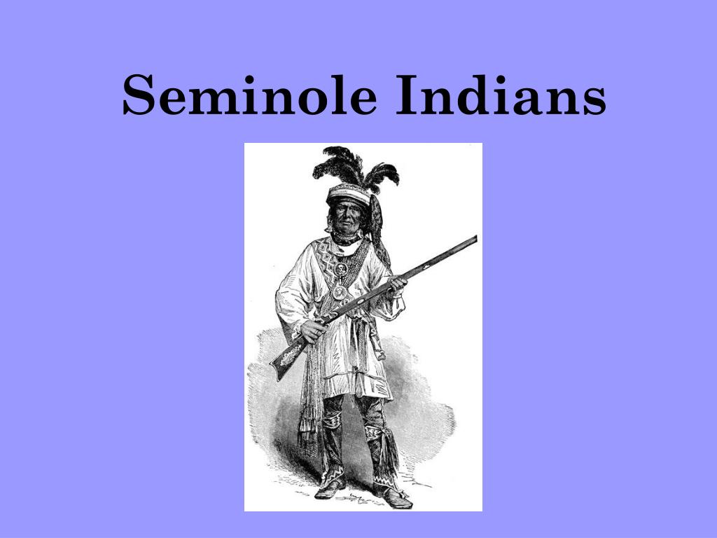 PPT - Seminole Indians PowerPoint Presentation, free download - ID:1774627