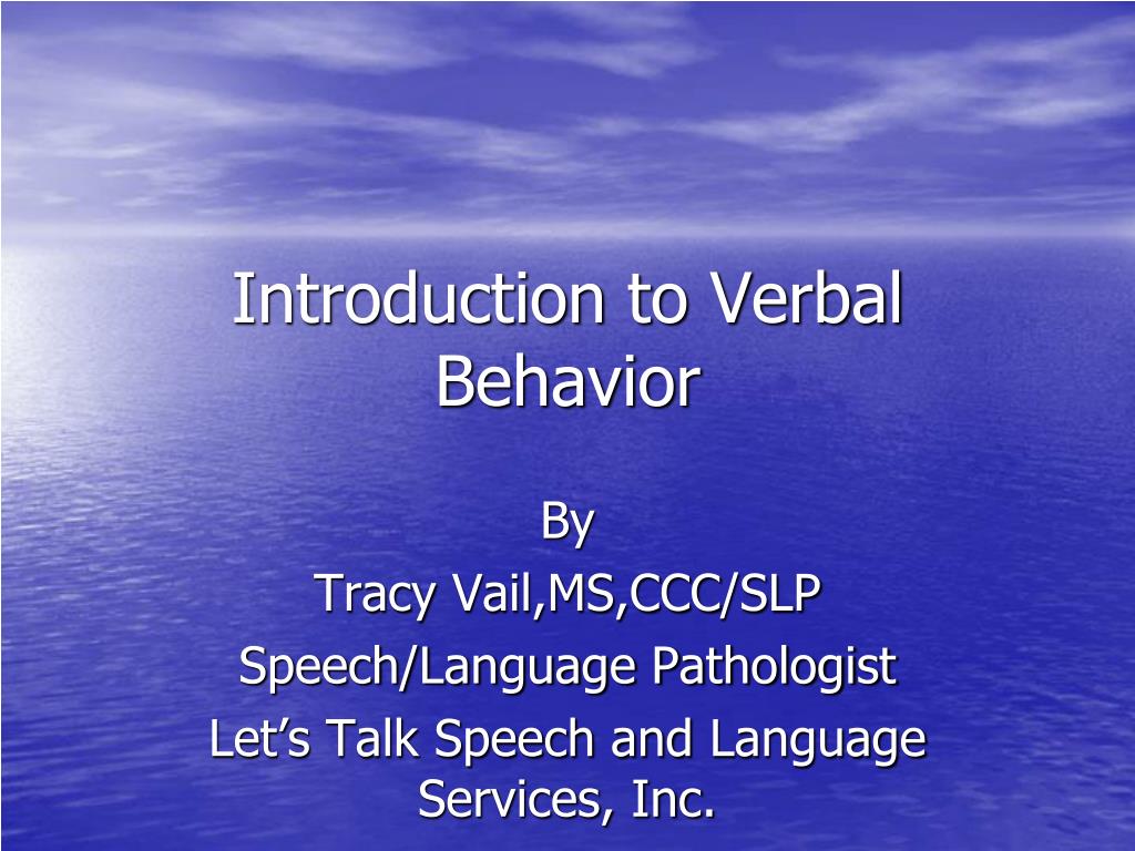 PPT - Introduction to Verbal Behavior PowerPoint Presentation, free ...