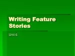 PPT - Feature Writing PowerPoint Presentation, free download - ID:5380571
