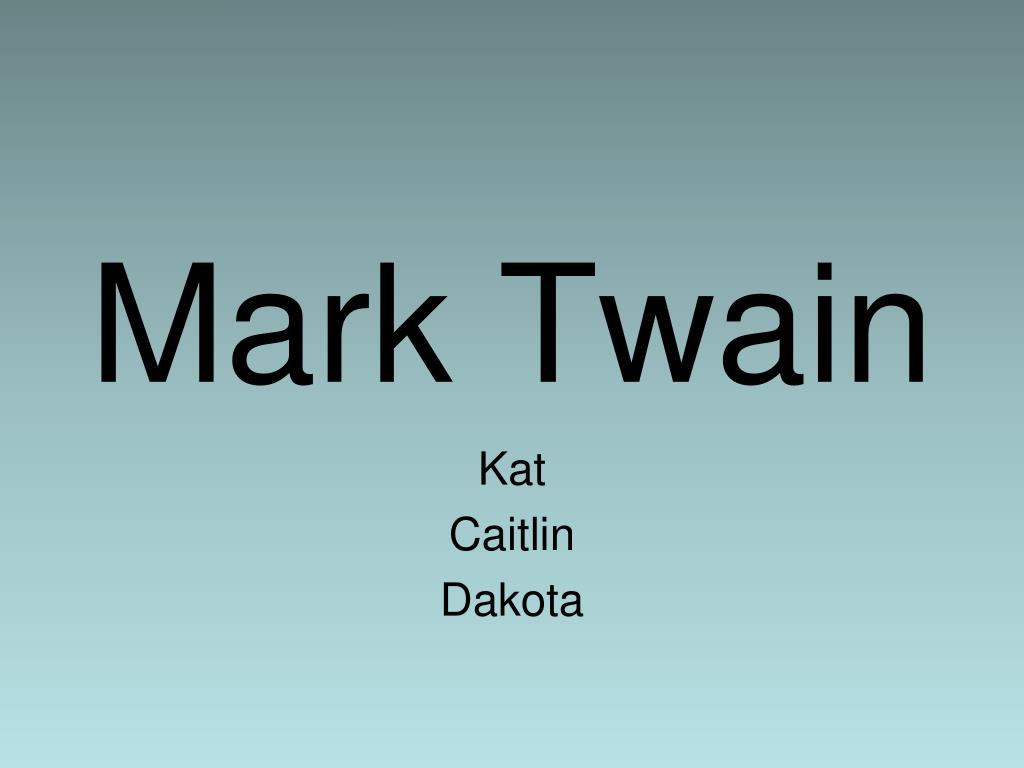 PPT - Mark Twain PowerPoint Presentation, free download - ID:1779263