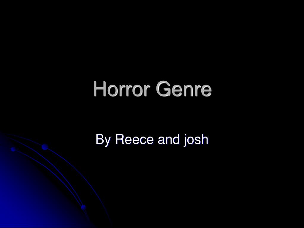 PPT - Horror Genre PowerPoint Presentation, free download - ID:1779752
