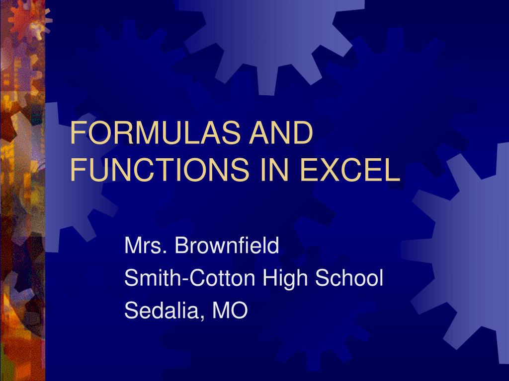 PPT - FORMULAS AND FUNCTIONS IN EXCEL PowerPoint Presentation, free ...