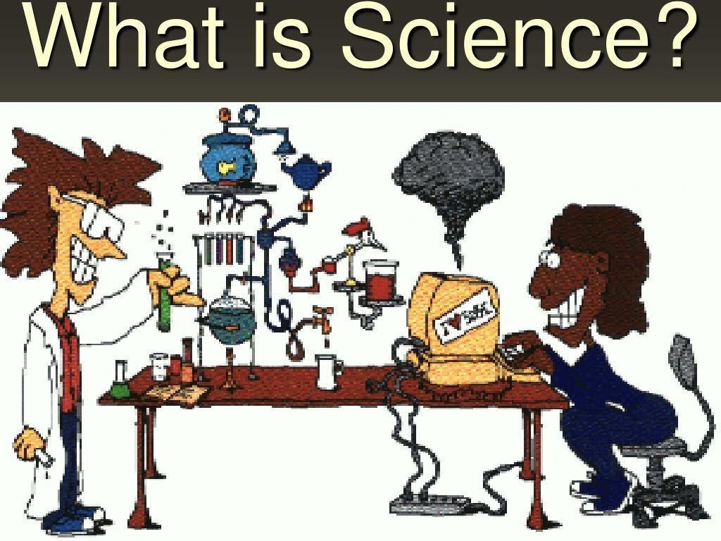 PPT - What is Science? PowerPoint Presentation, free download - ID:1779949
