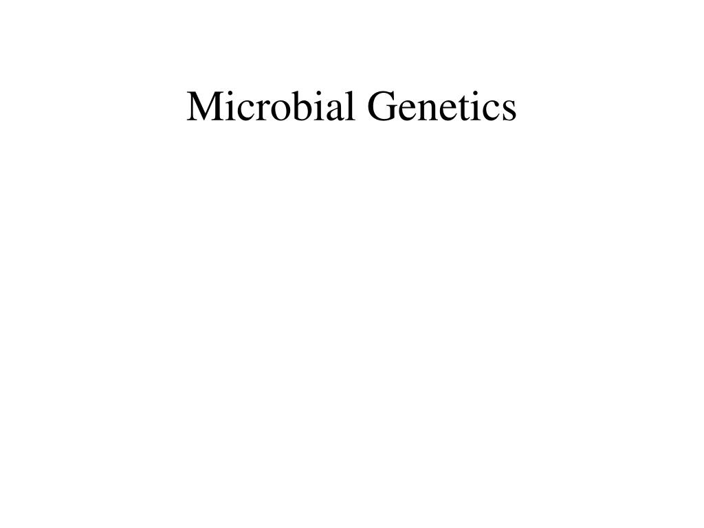 PPT - Microbial Genetics PowerPoint Presentation, free download - ID ...