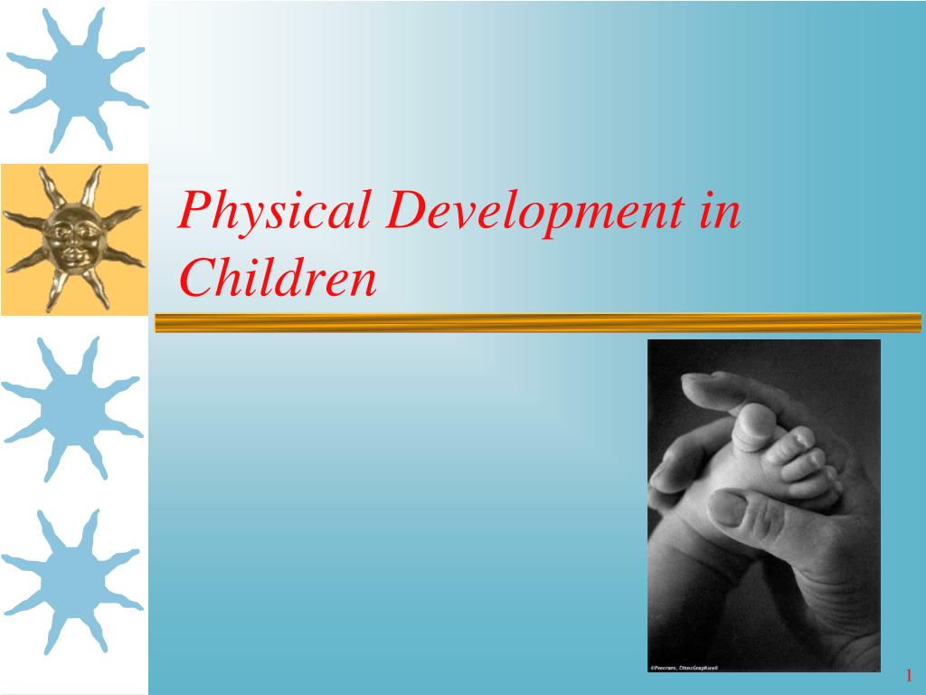 PPT - Physical Development in Children PowerPoint Presentation, free ...
